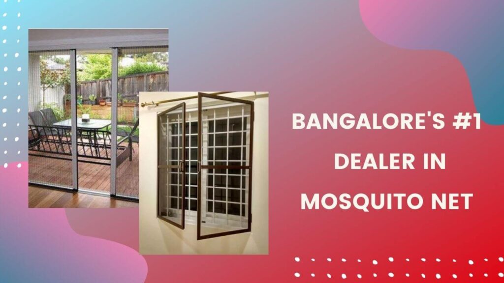 No1 Mosquito Net Installation Bangalore | Best Mosquito Net ...